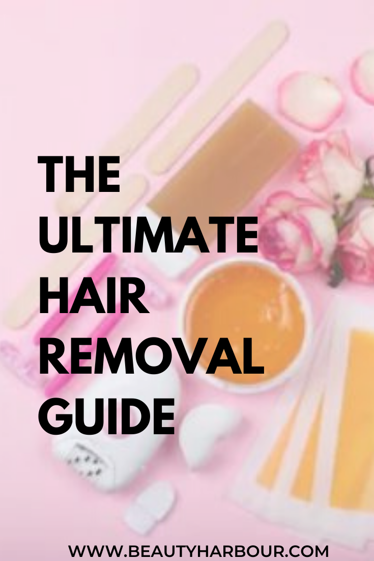 The ultimate hair removal guide; What are the options available and ...